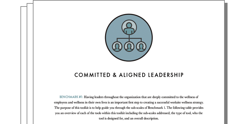 Benchmark 1: Committed and Aligned Leadership Toolkit - Wellness Alliance