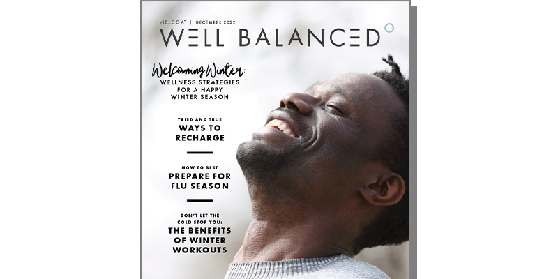 Well Balanced - December 2022 - Wellness Alliance